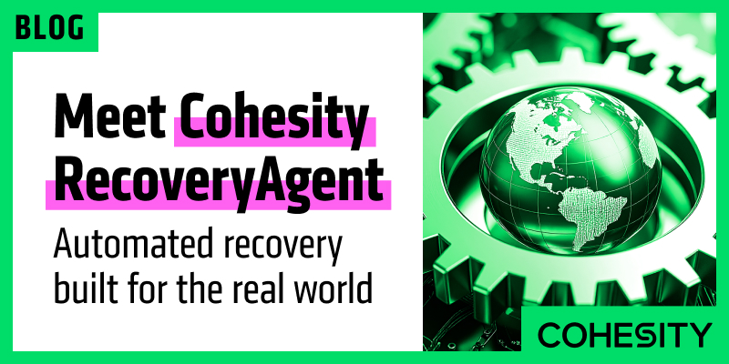 Recovery with automation blueprints that reduce data loss | Cohesity